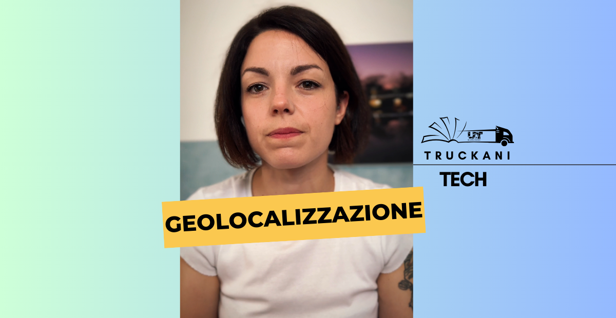Sai come funziona la geolocalizzazione? Guarda il nuovo episodio di Truckani Tech! – TTS Italia ...